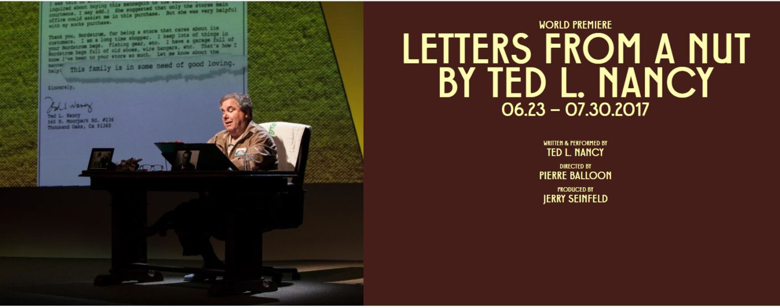Official Ted L Nancy Website - Letters from a Nut, Filmed at the Geffen ...